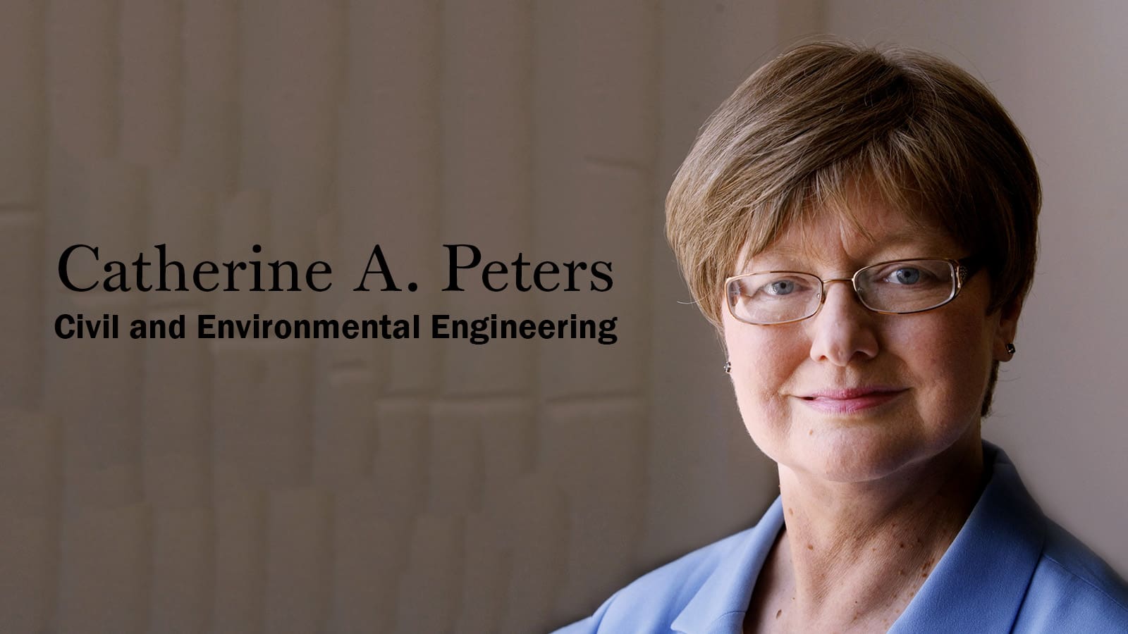 Catherine Peters leads civil and environmental engineering - Princeton ...